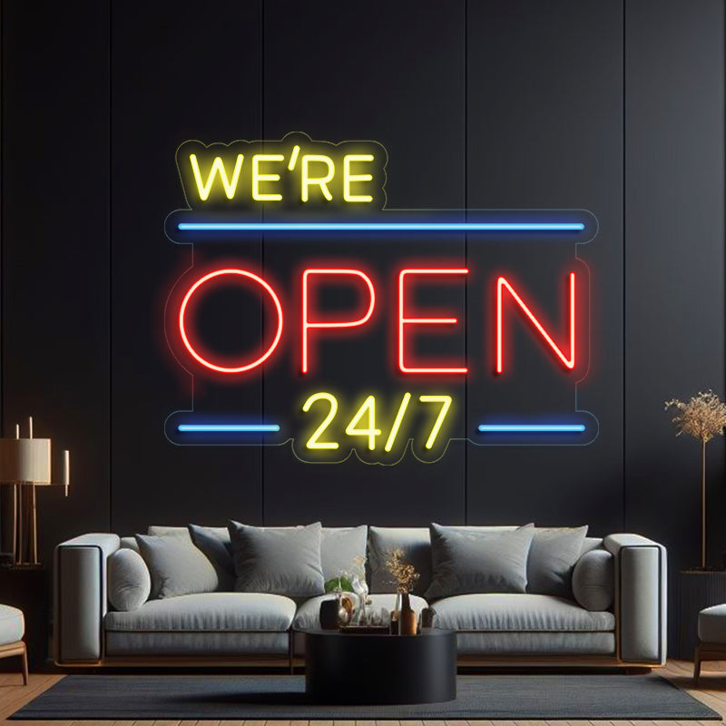 We're Open Sign 24/7 – Custom Neon Signs